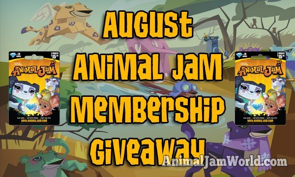 August Animal Jam Membership Giveaway - Animal Jam World
